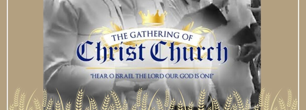 The Gathering Of Christ Church